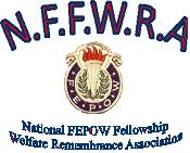 National FEPOW Fellowship Welfare Remembrance Association | National ...